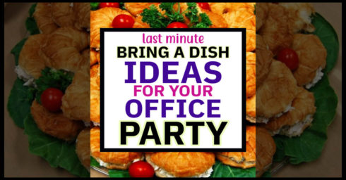 Bring a Dish Ideas For Your Office Luncheon Party - Clever DIY Ideas