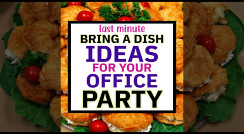 Bring a Dish Ideas For Your Office Luncheon Party - Clever DIY Ideas
