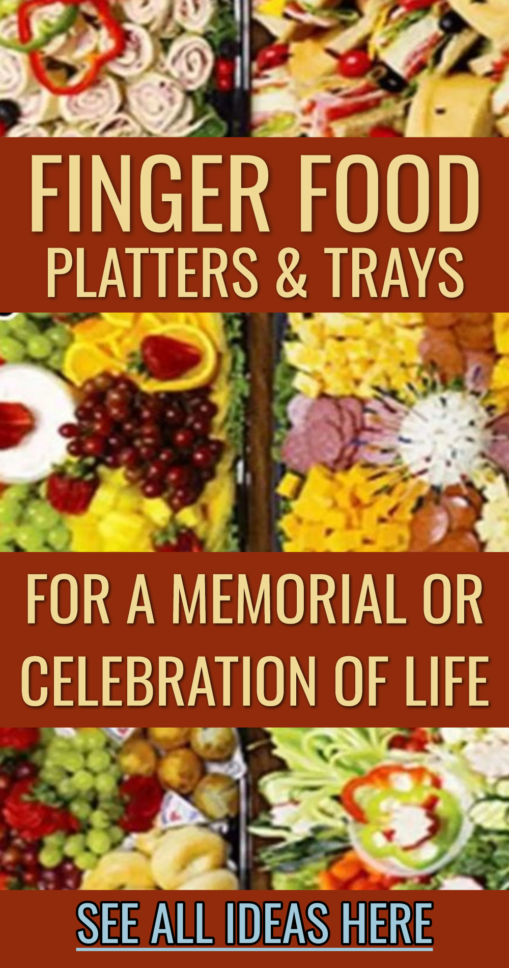 Celebration of Life Food Ideas For a Memorial Service or Funeral Reception