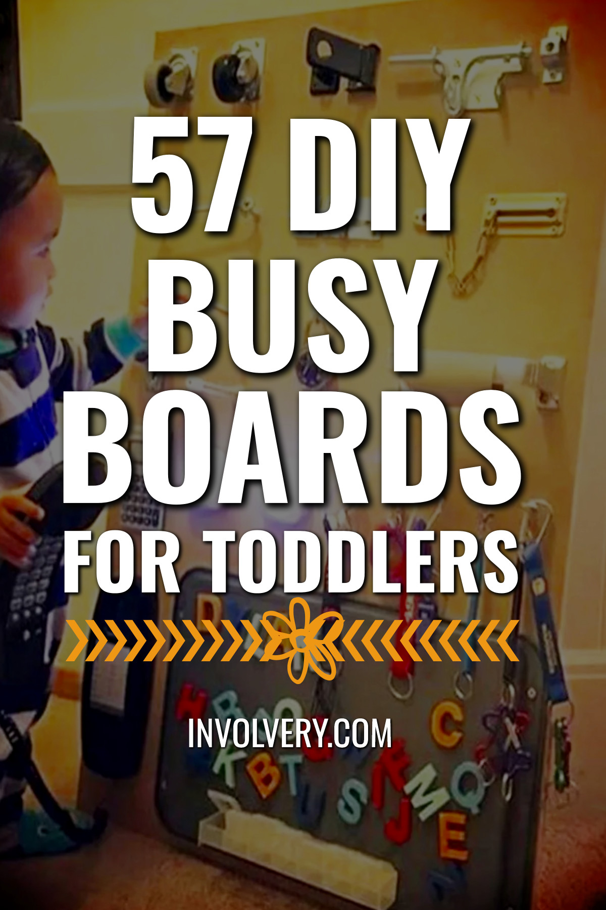 57+ Busy Boards To Make Your Toddler (even if you're DIY challenged!)