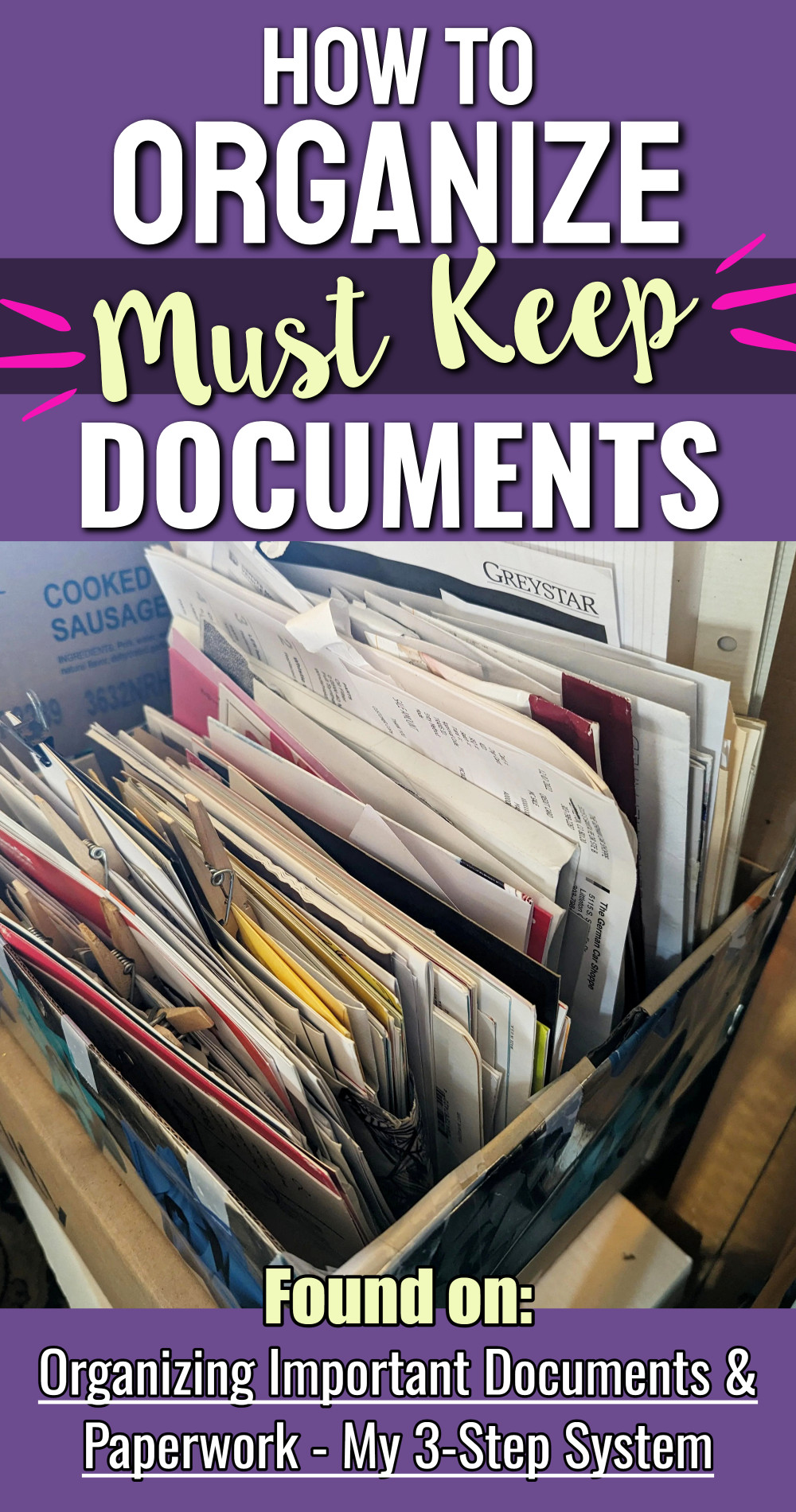 Organizing Important Documents and Paperwork - My 3 Step System and ...