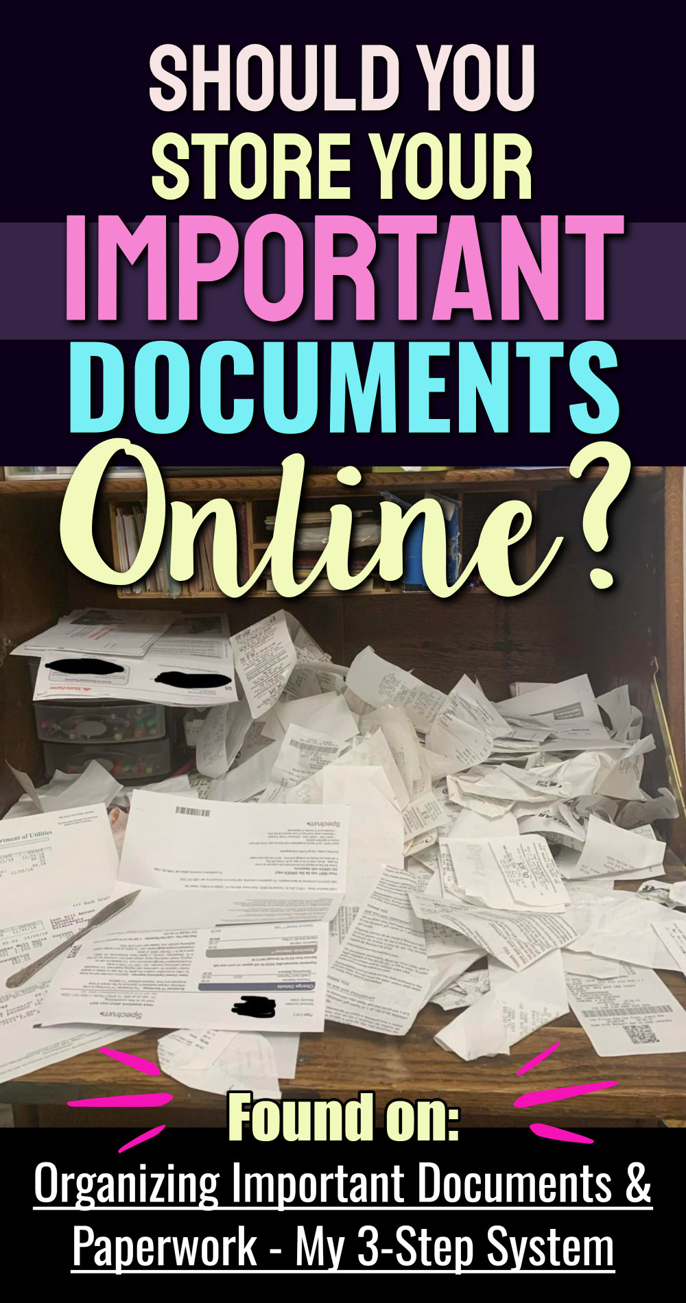 Organizing Important Documents and Paperwork - My 3 Step System and ...