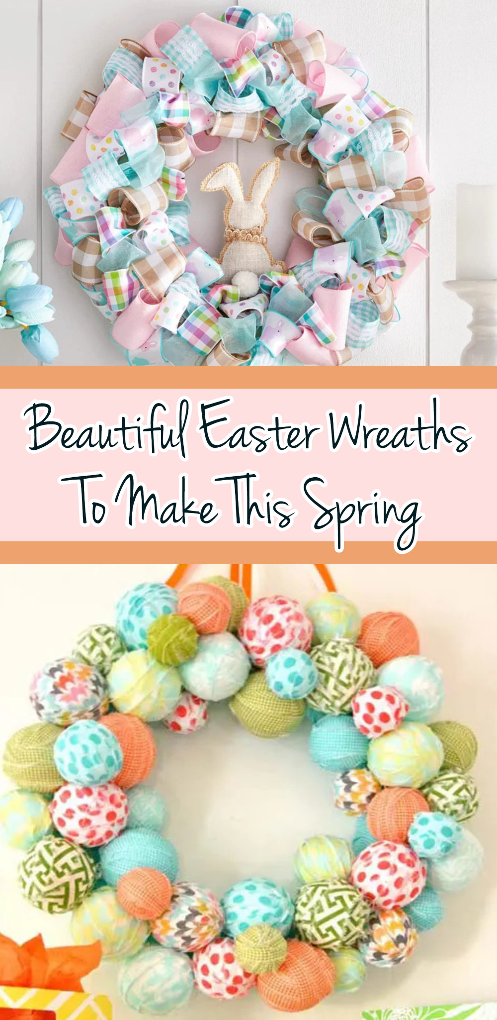 DIY Spring Wreath Ideas - Simple Spring and Easter Door Wreaths To Make ...