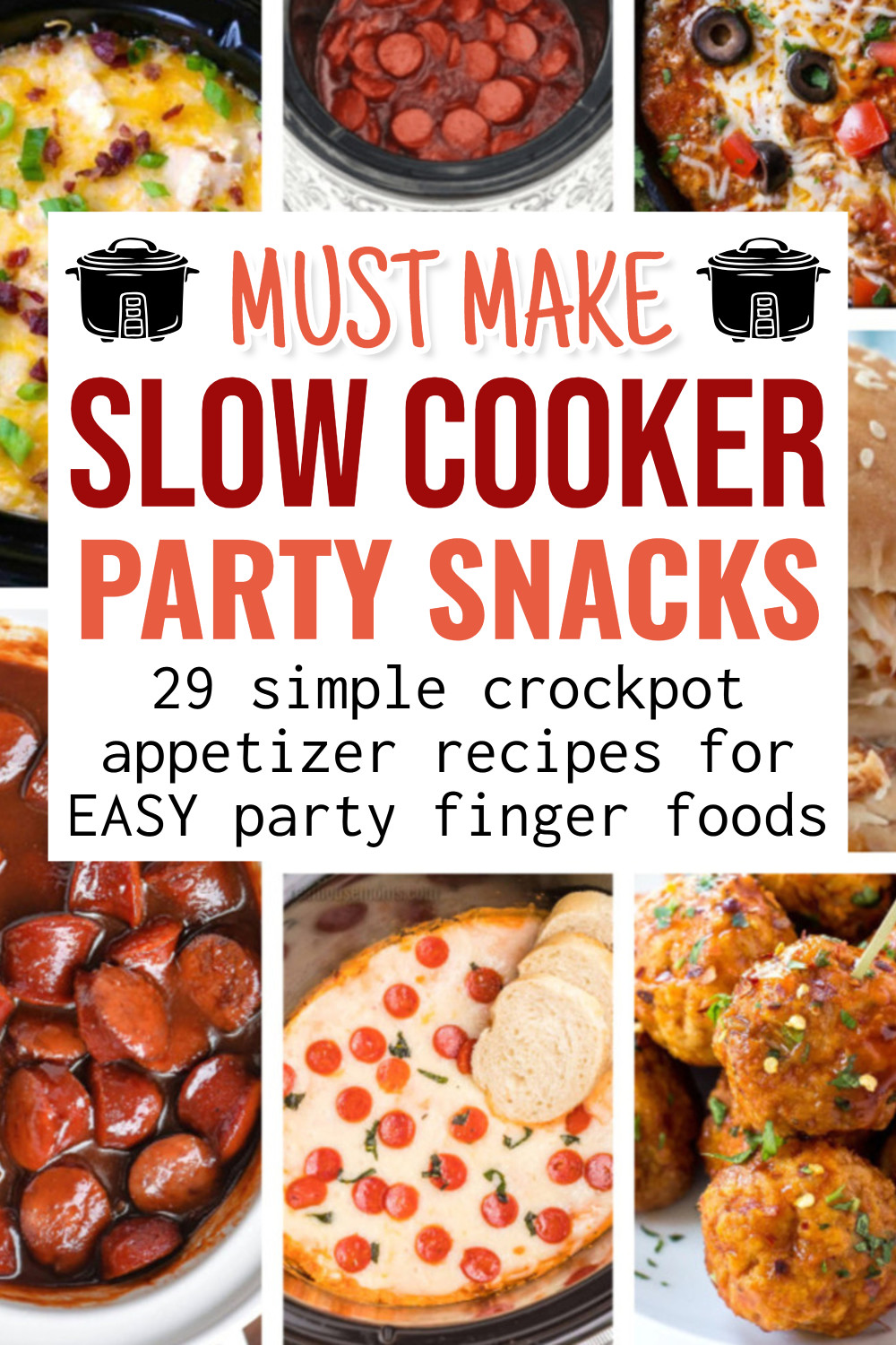29+ Slow Cooker Party Finger Foods, Appetizers & Dips To Make In Your ...