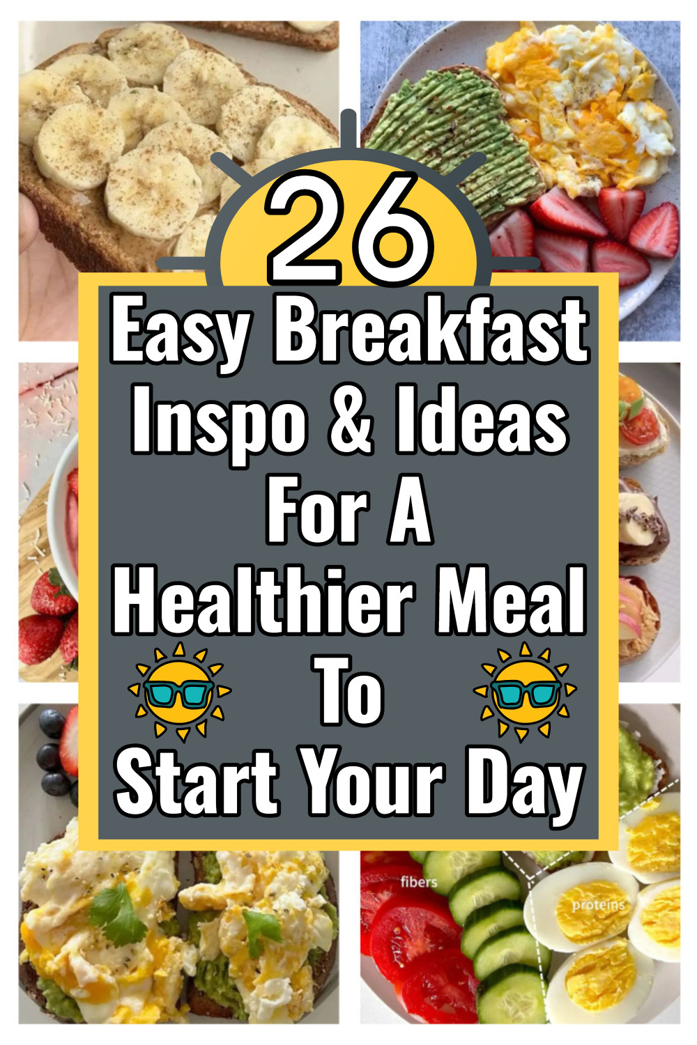 Easy Breakfast Inspo and Ideas For A Healthier Meal To Start Your Day