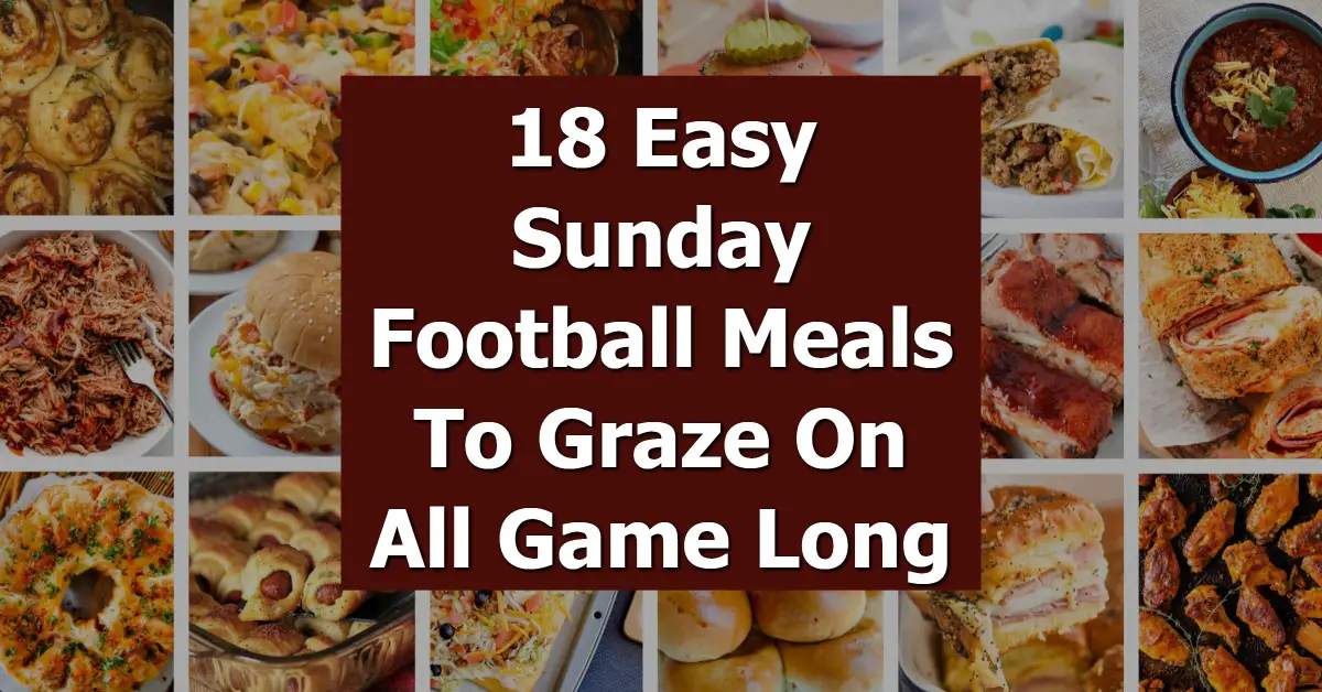 18 Easy Sunday Football Snacks and Meals To Graze On All Game Long