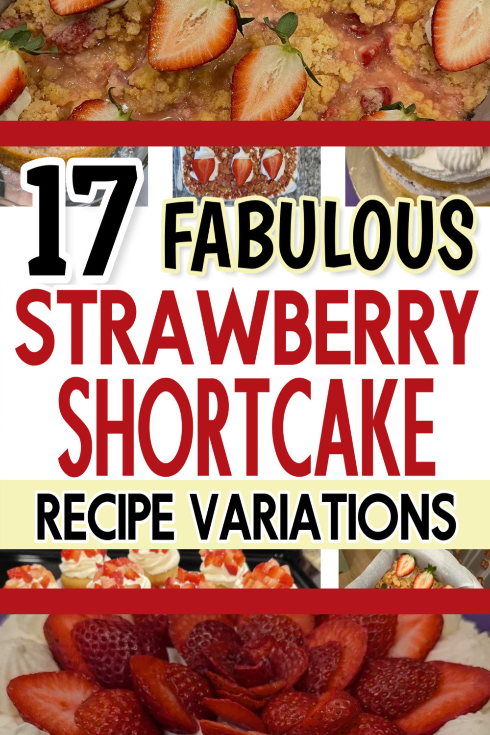 17 Unique Strawberry Shortcake Recipe Variations You Gotta Try This Summer