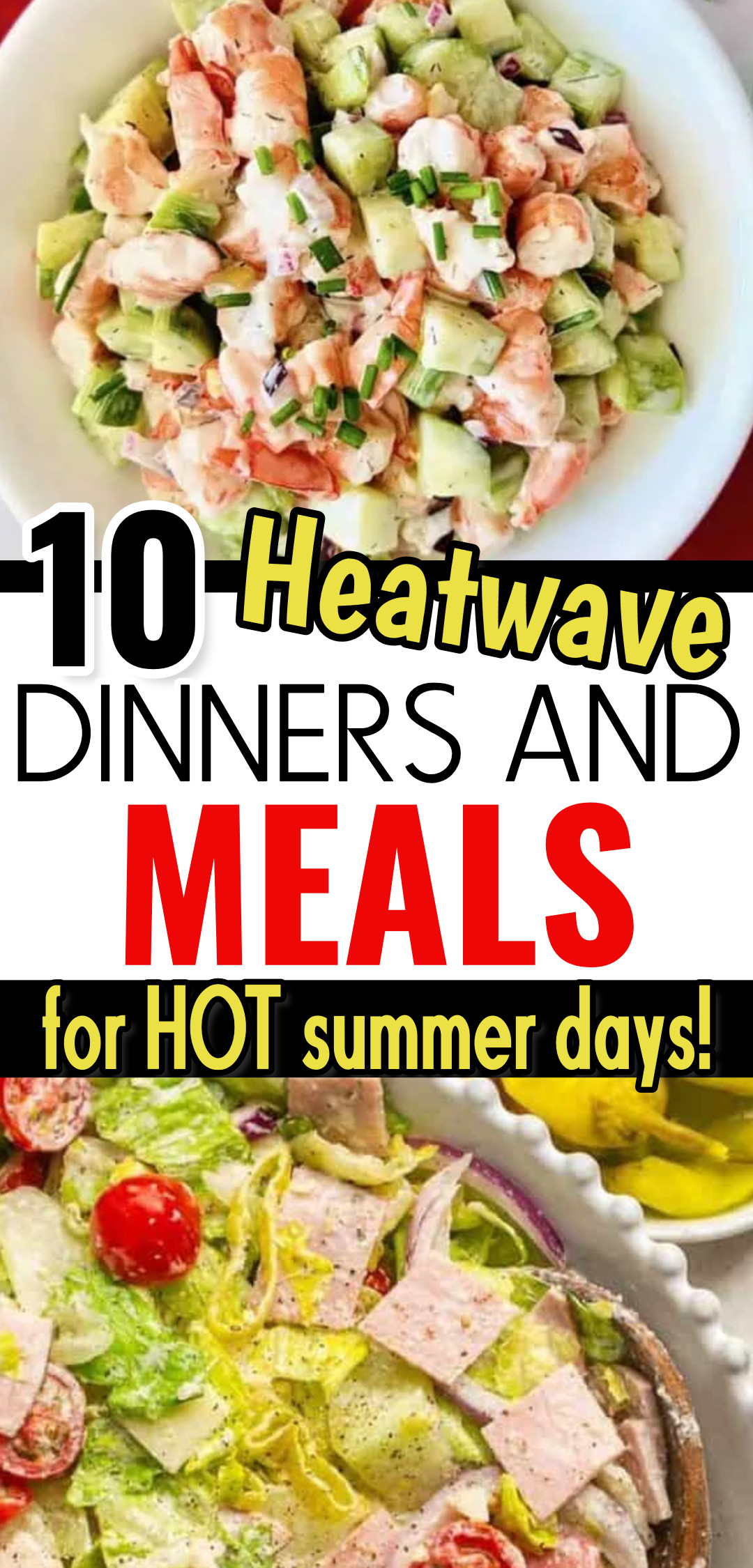 10 Heatwave Dinners and Cold Meals For Hot Summer Days