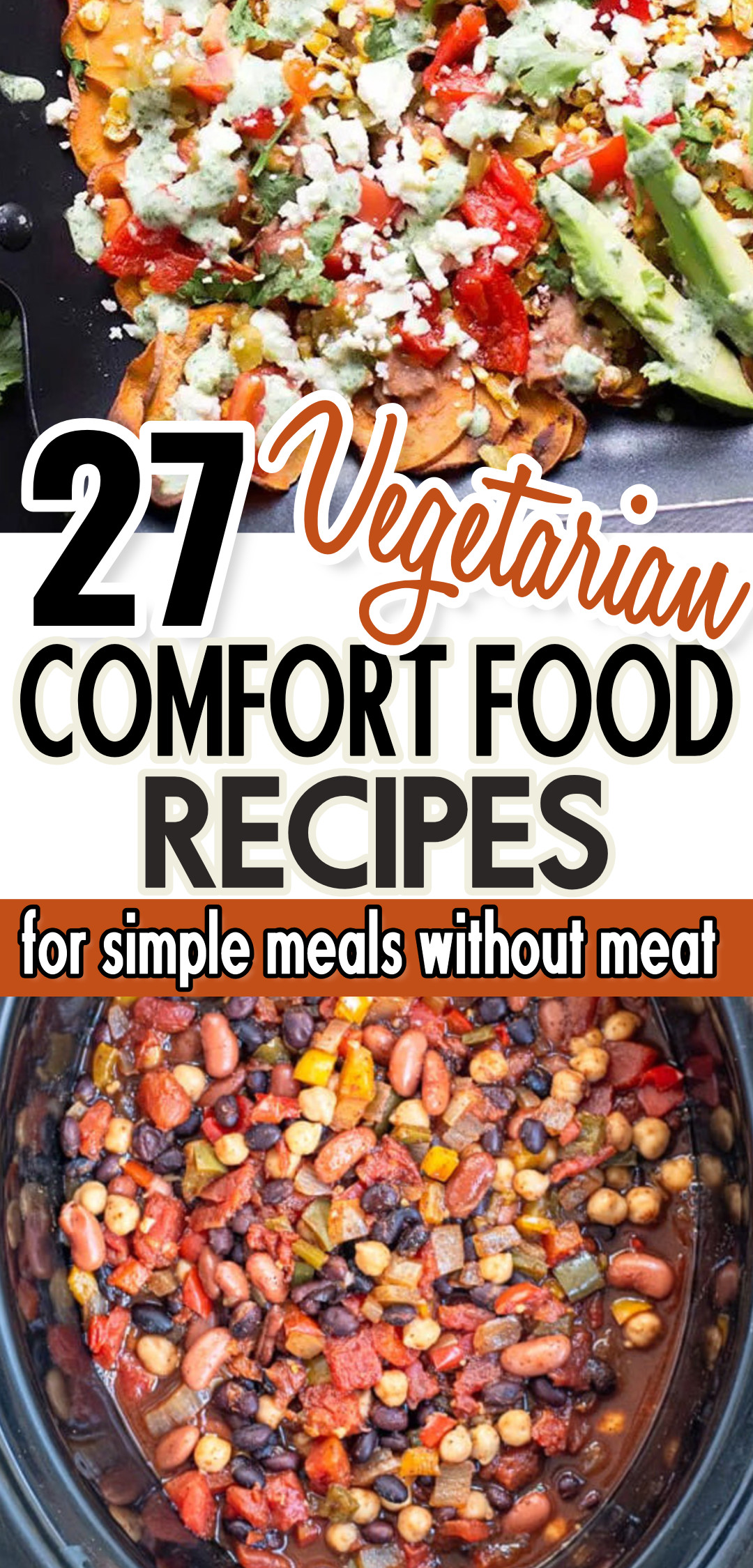 Hearty Vegetarian Comfort Food Recipes For Simple Meals Without Meat