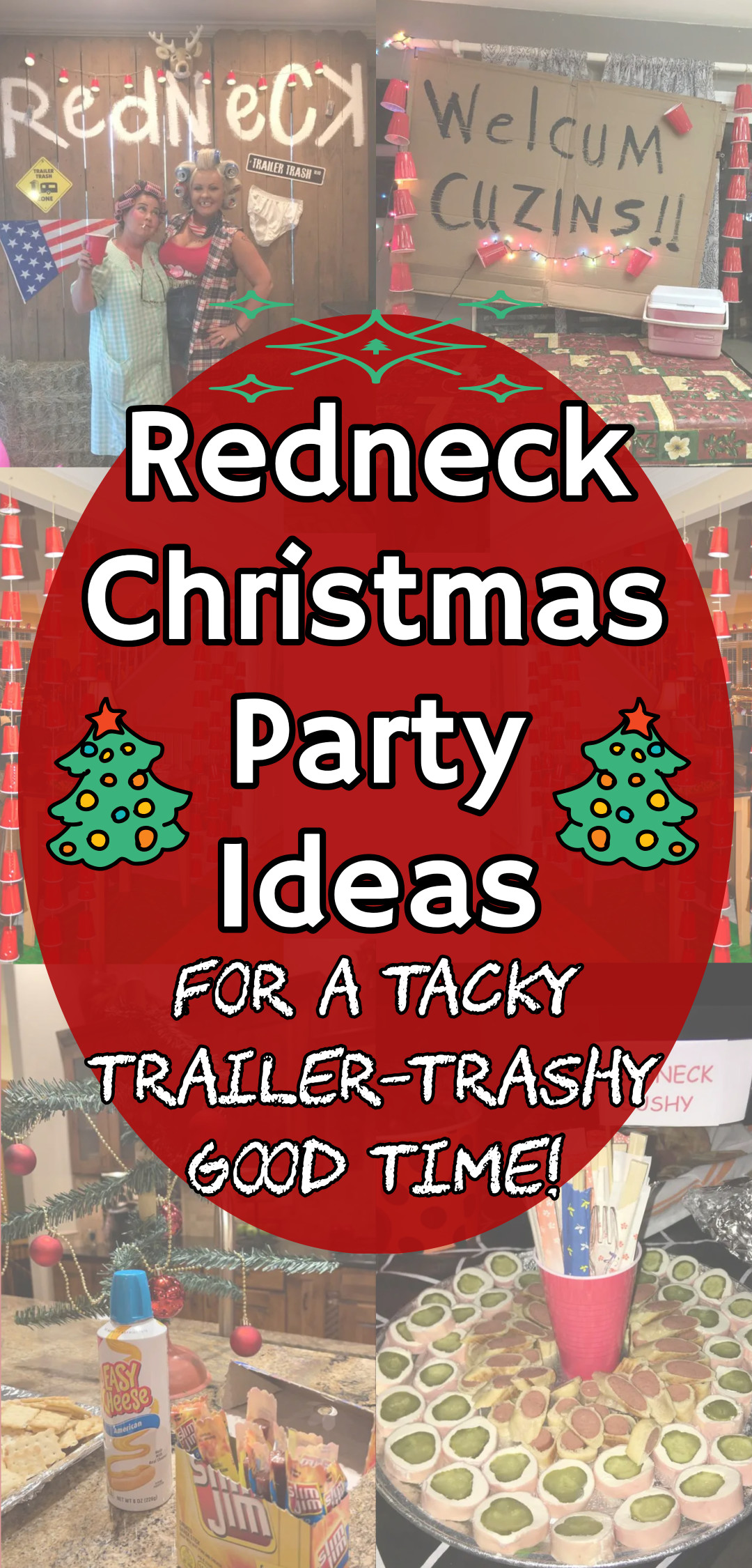 Redneck Christmas Party Ideas For A Tacky Trashy Good Time