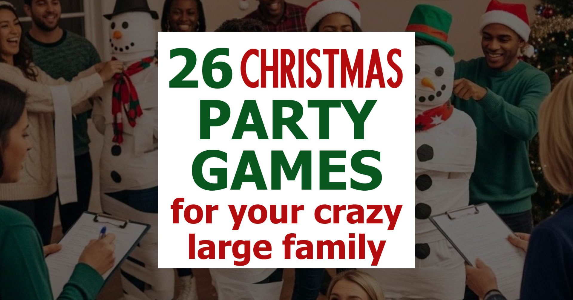 26 Large Group Games For Adults (or big family holiday parties!)