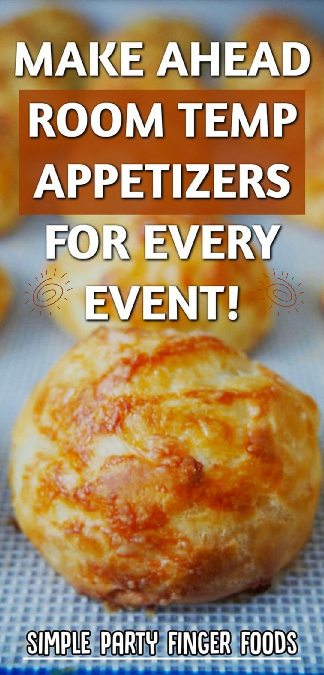 Cold and Room Temp Appetizers For All Parties and Special Events